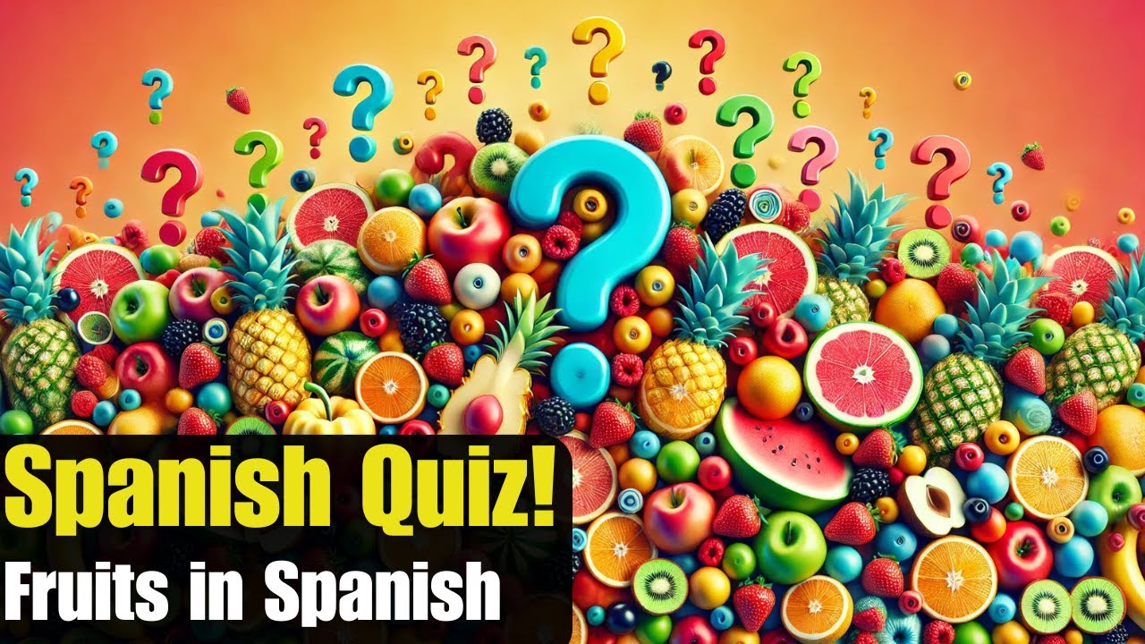 Spanish Quiz | Fruits in Spanish 🍍 - YouTube