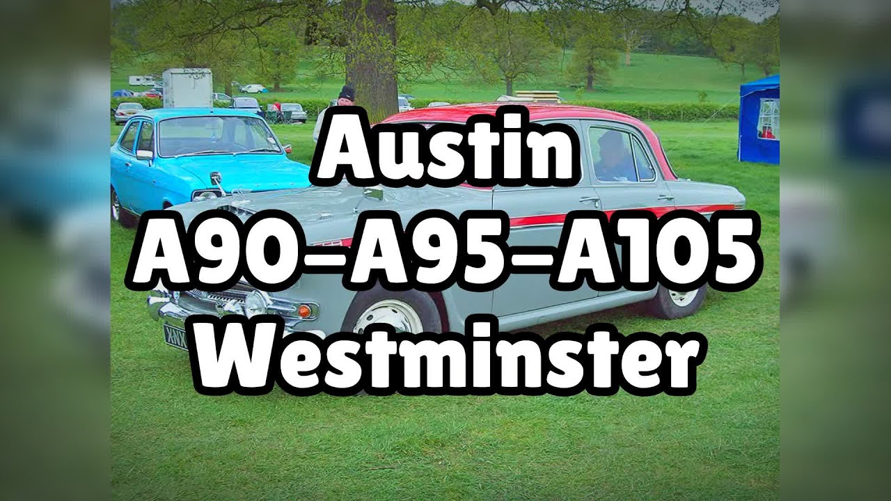 Photos of the Austin A90-A95-A105 Westminster | Not A Review! - YouTube