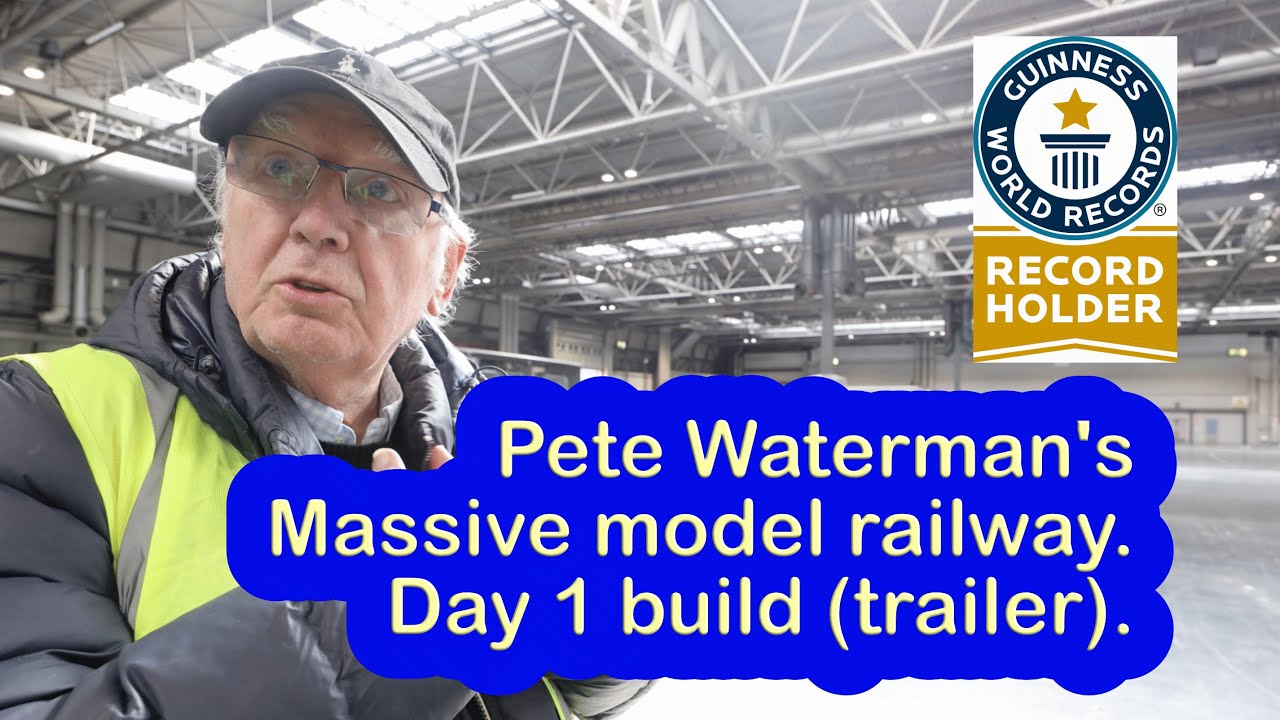 Pete Waterman's record making model railway. Build up day 1 trailer ...