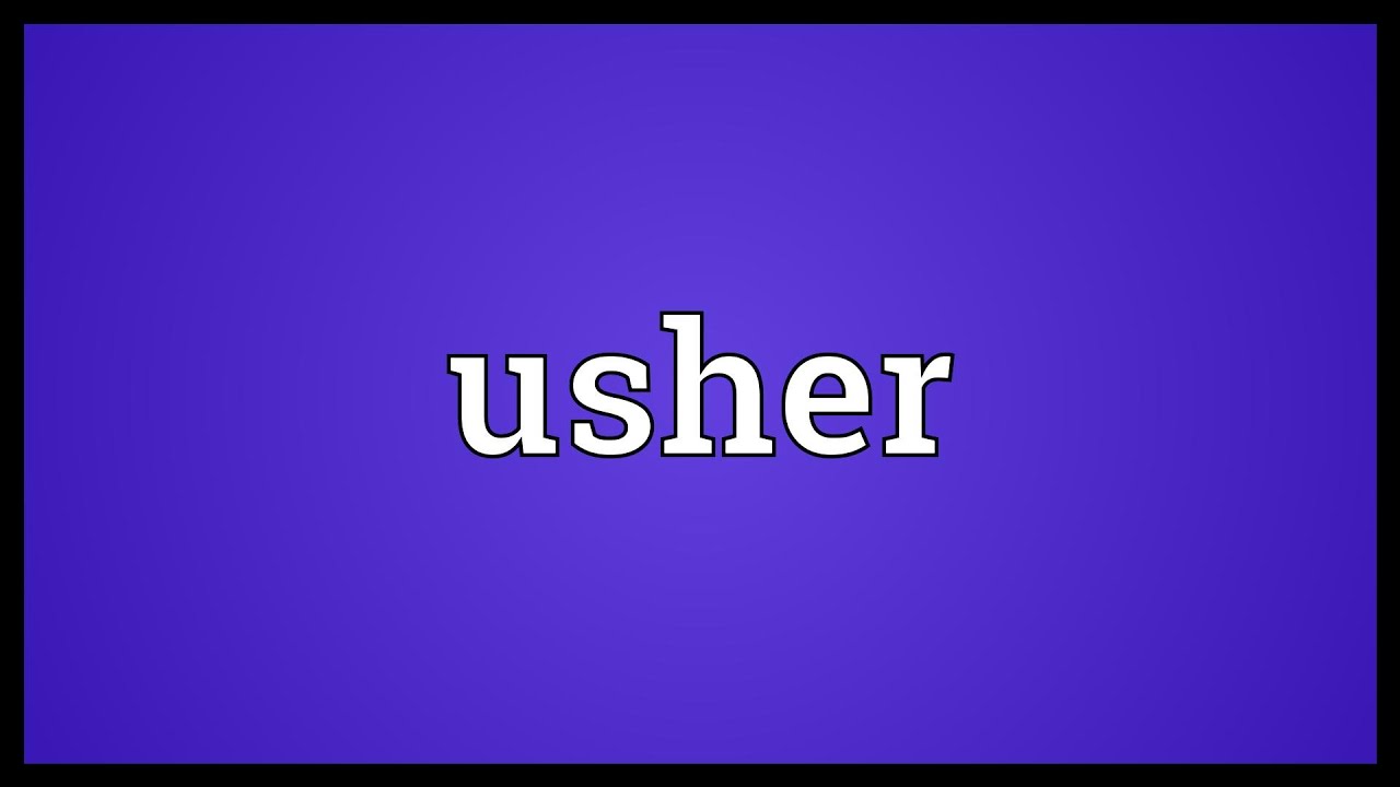 Usher Meaning YouTube