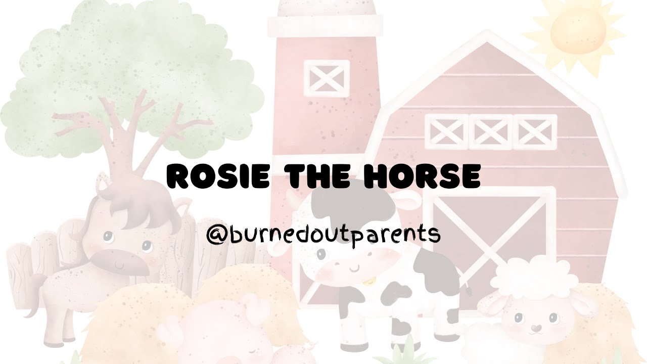 Meet Rosie the Horse: Fun Farm Animal Song for Toddlers | Catchy Kids ...