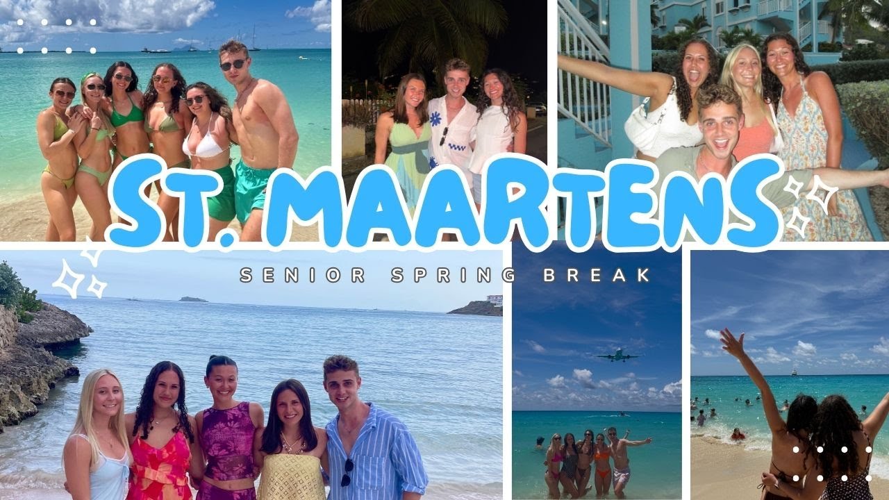 SENIOR SPRING BREAK IN ST MAARTENS - YouTube