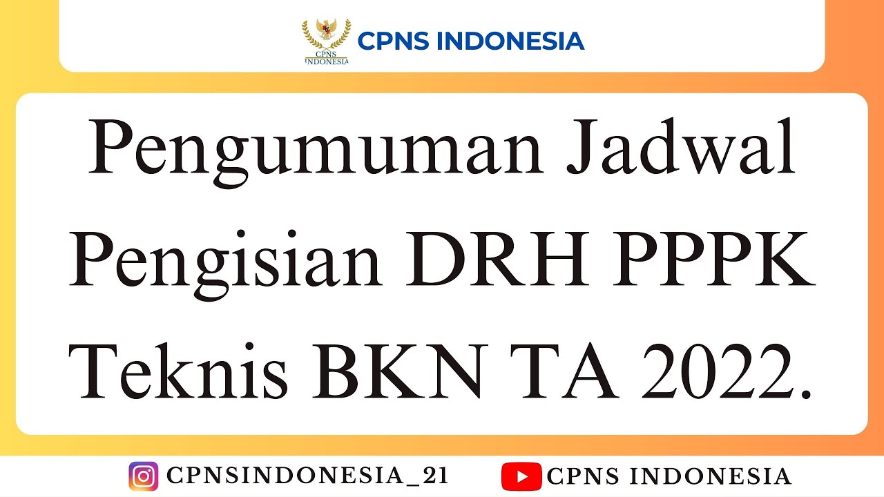 Pengumuman Jadwal Pengisian Drh Pppk Teknis Bkn Ta 2022 Youtube