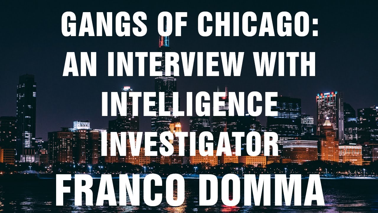 Gangs of Chicago: an interview with intelligence investigator Franco ...