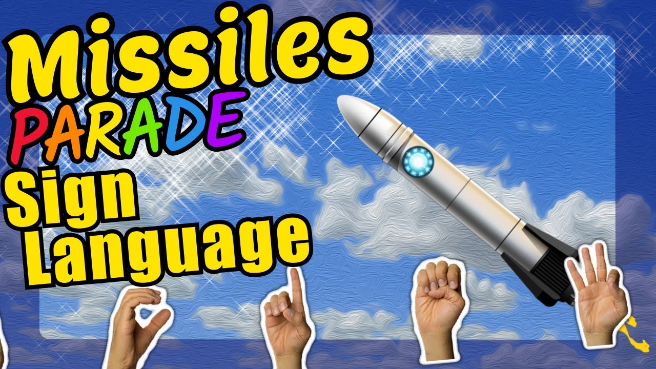 Missiles and Rockets Teaching American Sign Language ASL Educational ...