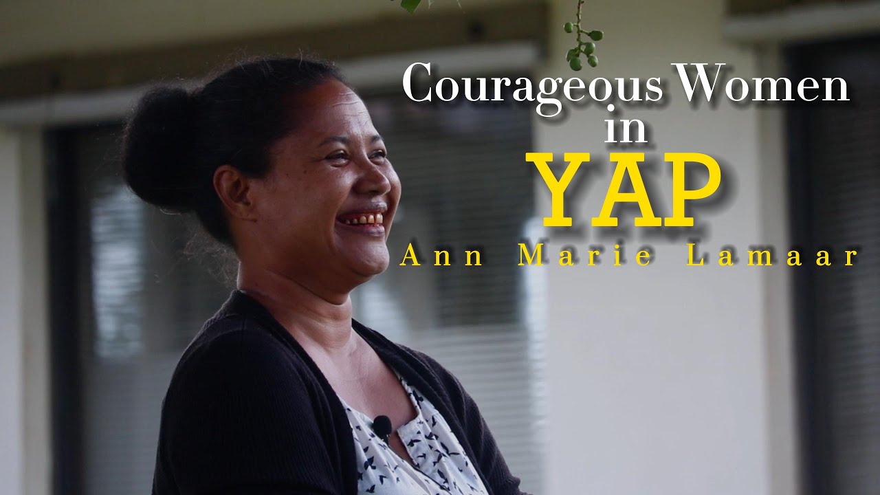 Courageous Women in Yap - Ann Marie Lamaar - YouTube