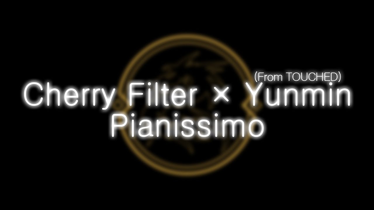 Cherry Filter × Yoonmin (From TOUCHED) - Pianissimo - YouTube