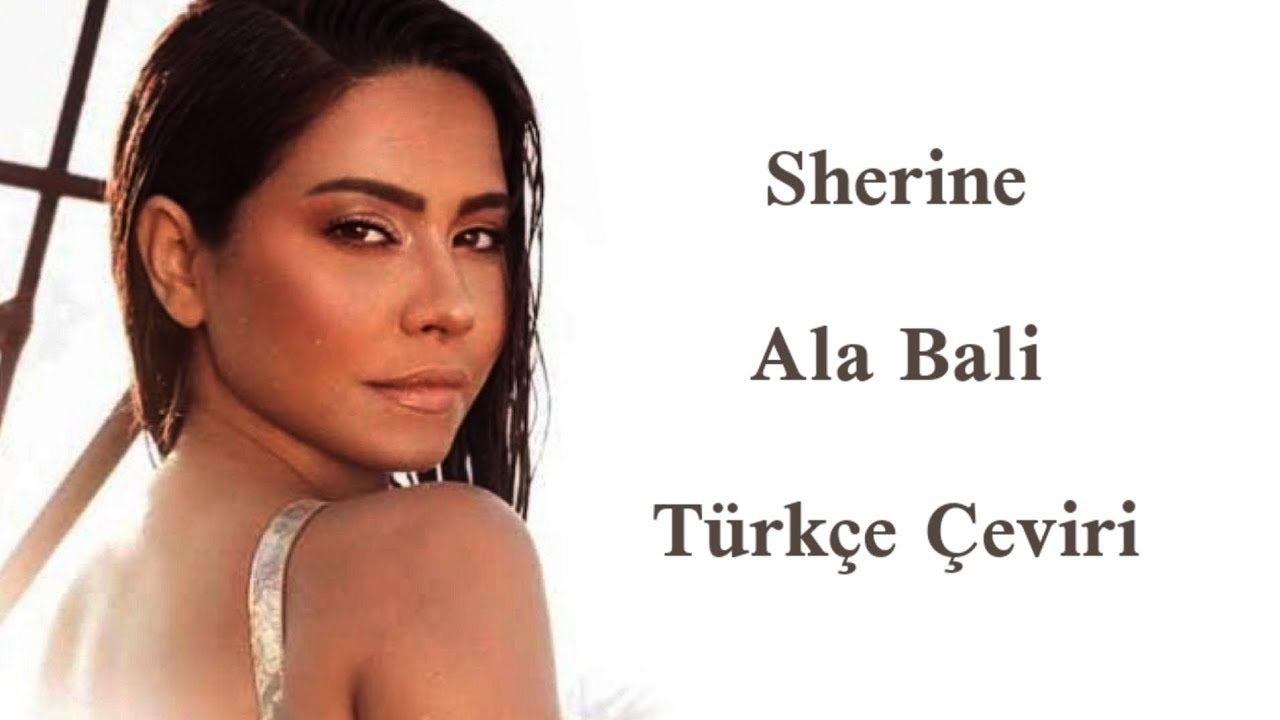 Sherine - Ala Bali/ Aklımda türkçe çeviri "Arapça şarkı" - YouTube