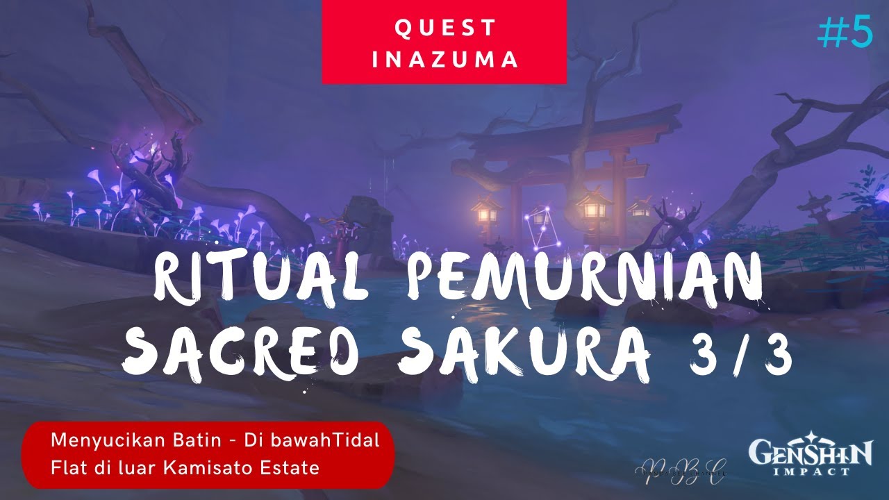 Quest Inazuma | Ritual Pemurnian Sacred Sakura - Menyucikan Batin Part ...