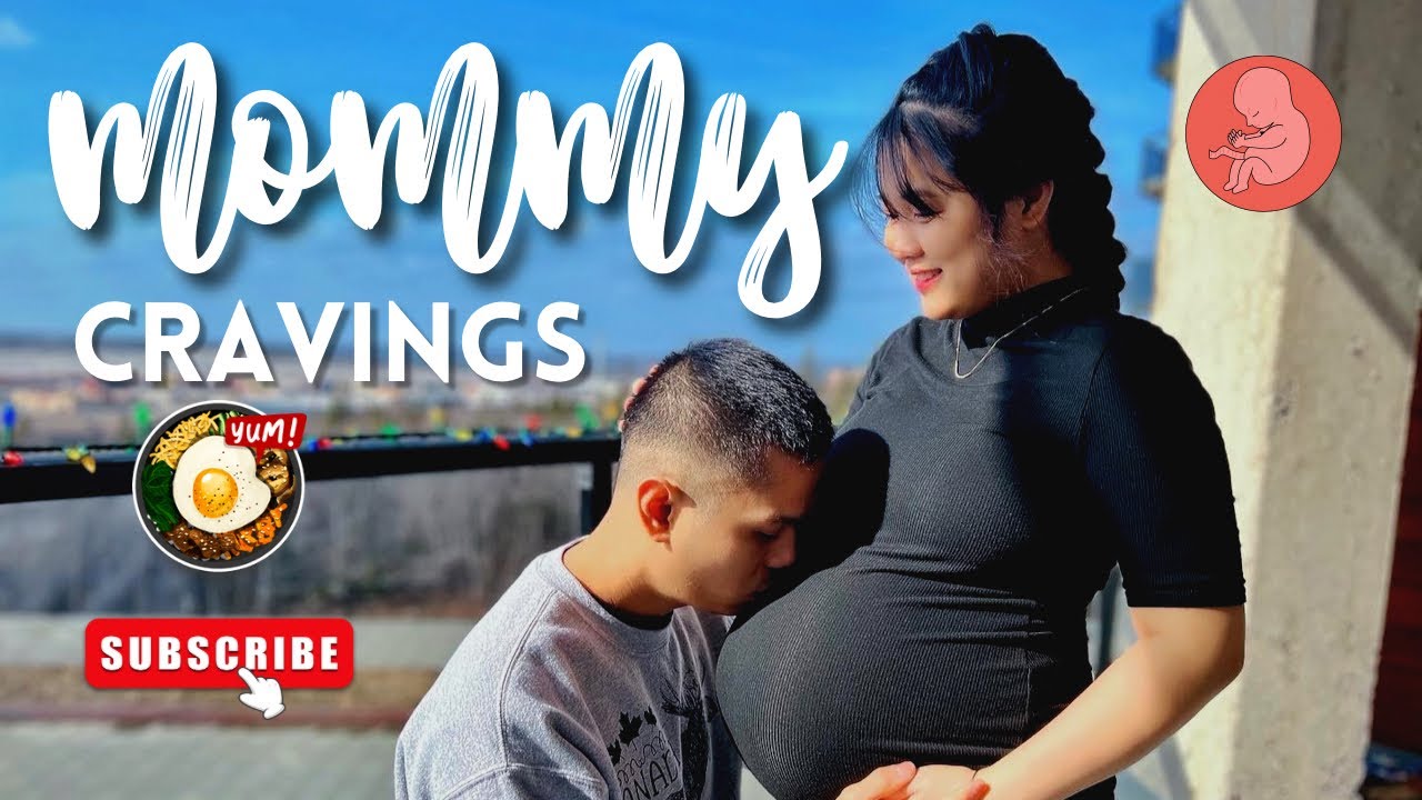 PREGNANCY FOOD CRAVINGS BEFORE LABOR | BUHAY SA CANADA | Moises and Chelly Vlogs - YouTube