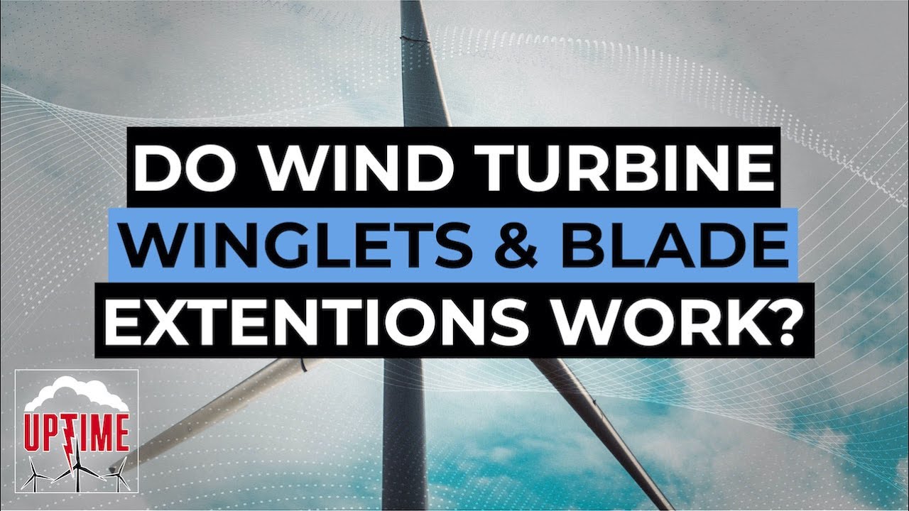 Wind Turbine Winglets & Blade Extensions: Do They Work? - YouTube