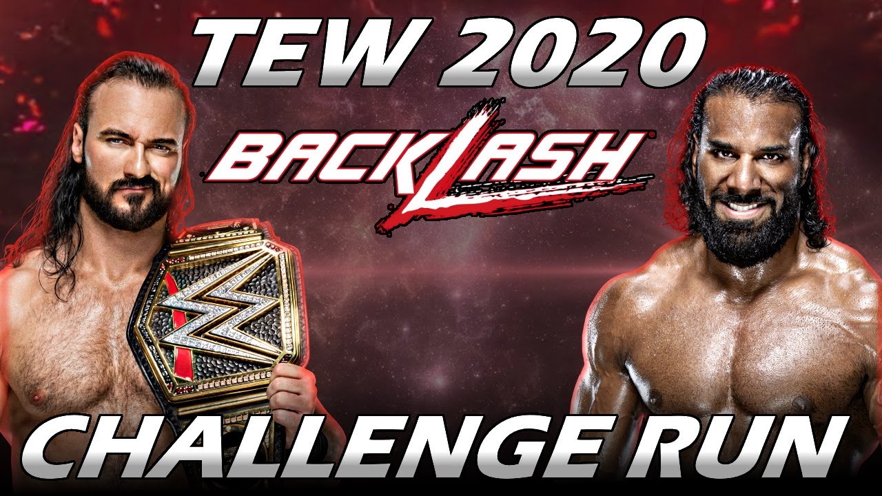 TEW 2020 Challenge Run - Episode 9 (Backlash PPV) - YouTube
