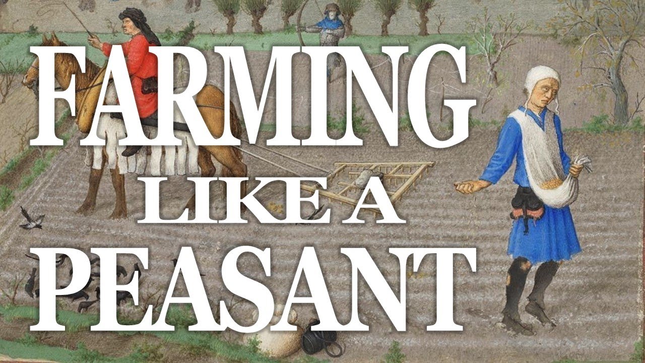 Life as a Medieval Peasant Was Better than You Think - YouTube