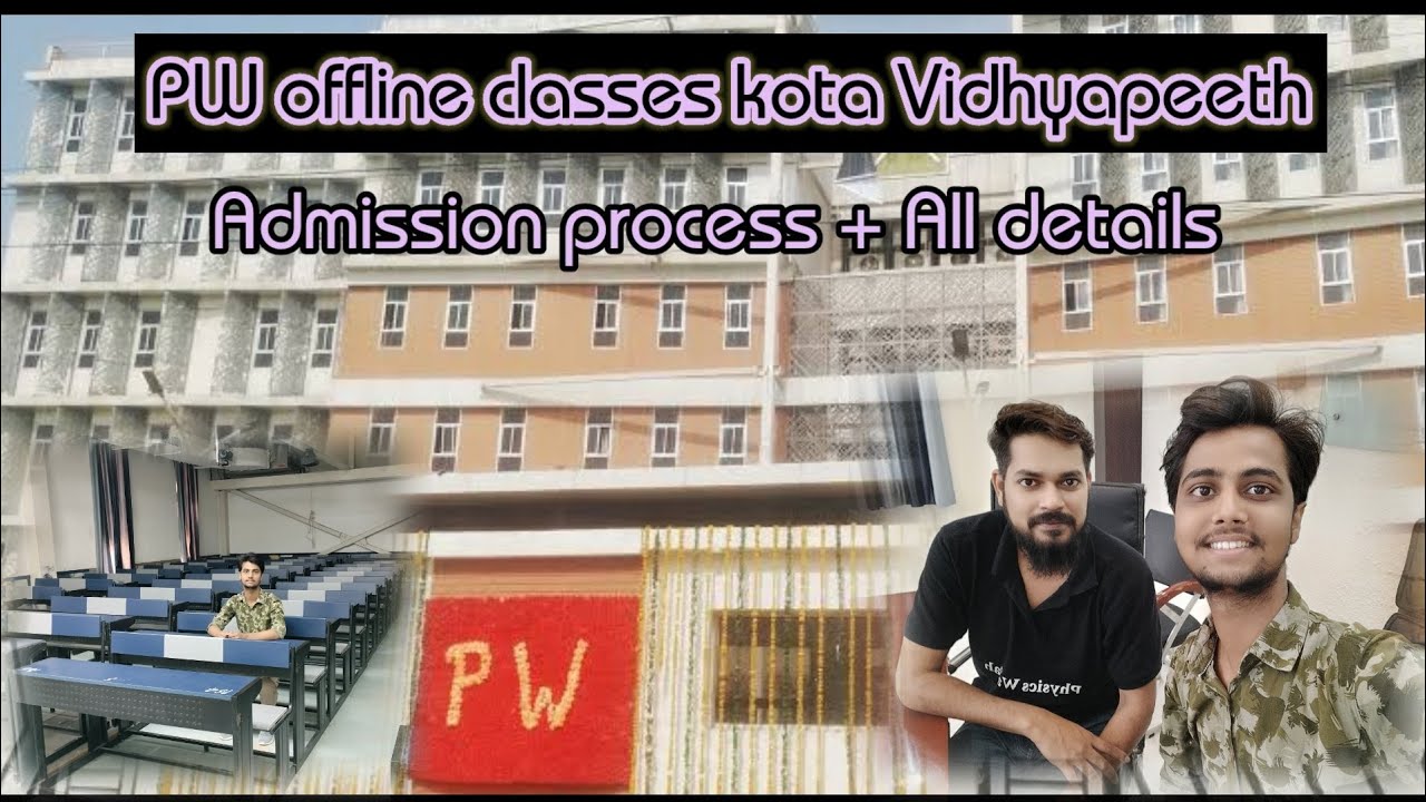 PW offline classes kota//campus video//addmission process//Vidhyapeeth ...