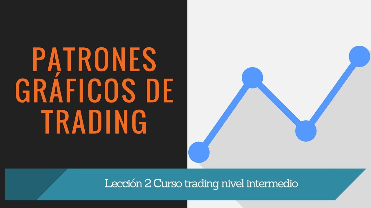 PATRONES GRÁFICOS DE TRADING. Lección 2 curso trading nivel intermedio ...
