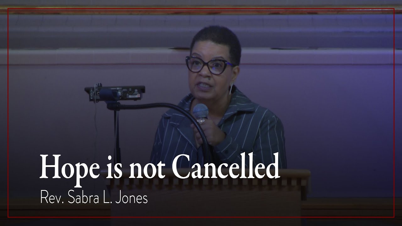Rev. Sabra L. Jones – "Hope is not Cancelled;" Aug. 13, 2023 - YouTube