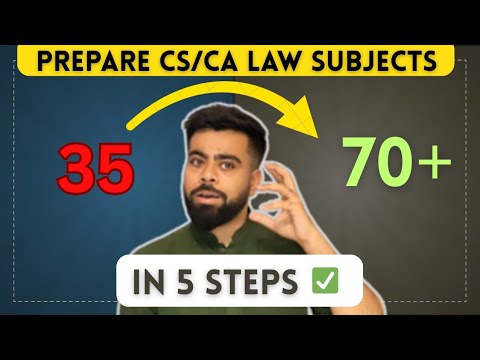 How to MASTER CS LAW Subjects ( Score 70+ in 5 Steps) | CS Executive ...