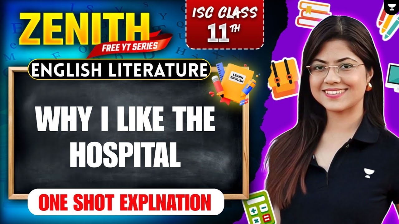Why I Like the Hospital | ISC Class 11 English Poem Explanation | Lisha ...