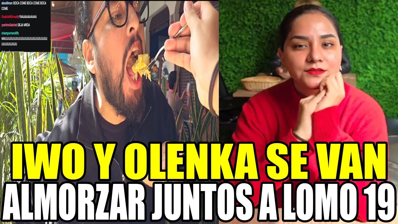 😲IWO Y OLENKA SE VAN ALMORZAR JUNTOS A LOMO-19😲AMOR??😲 - YouTube