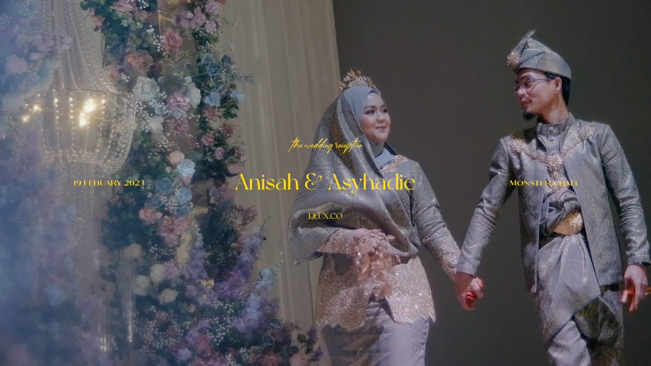 The Wedding Reception of Asyhadie & Anisah | Monstera Hall | 4K - YouTube