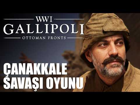 ÇANAKKALE SAVAŞI OYUNU | Gallipoli (Türkçe İlk Bakış)