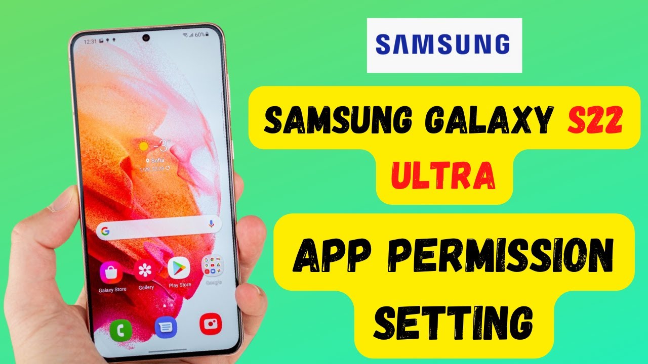 Samsung S22 Ultra App Permission Setting | How To Find App Permissions ...