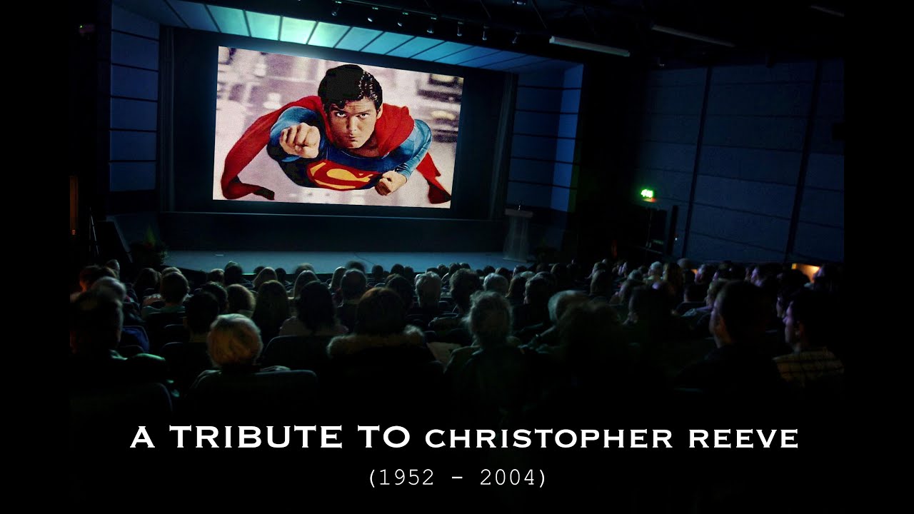 'Reeve' - A Tribute to Superman Christopher Reeve - YouTube