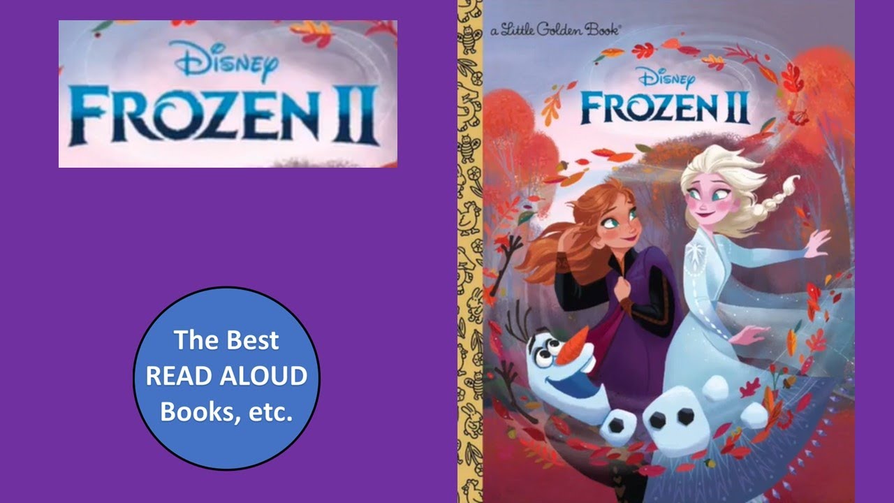 FROZEN 2 Read Aloud, Little Golden Book (Frozen II), Disney Frozen ...