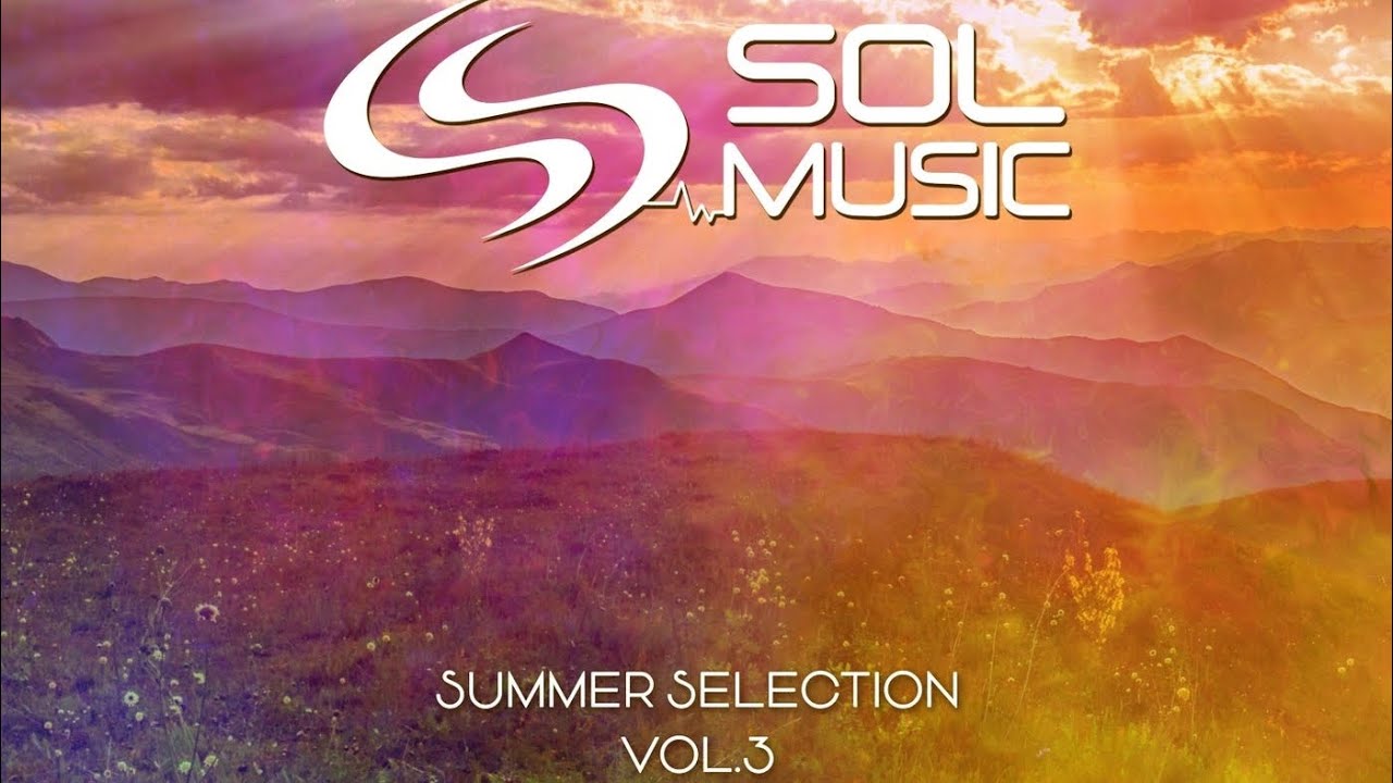 Sol Music - Summer Selection Vol. 3 - YouTube