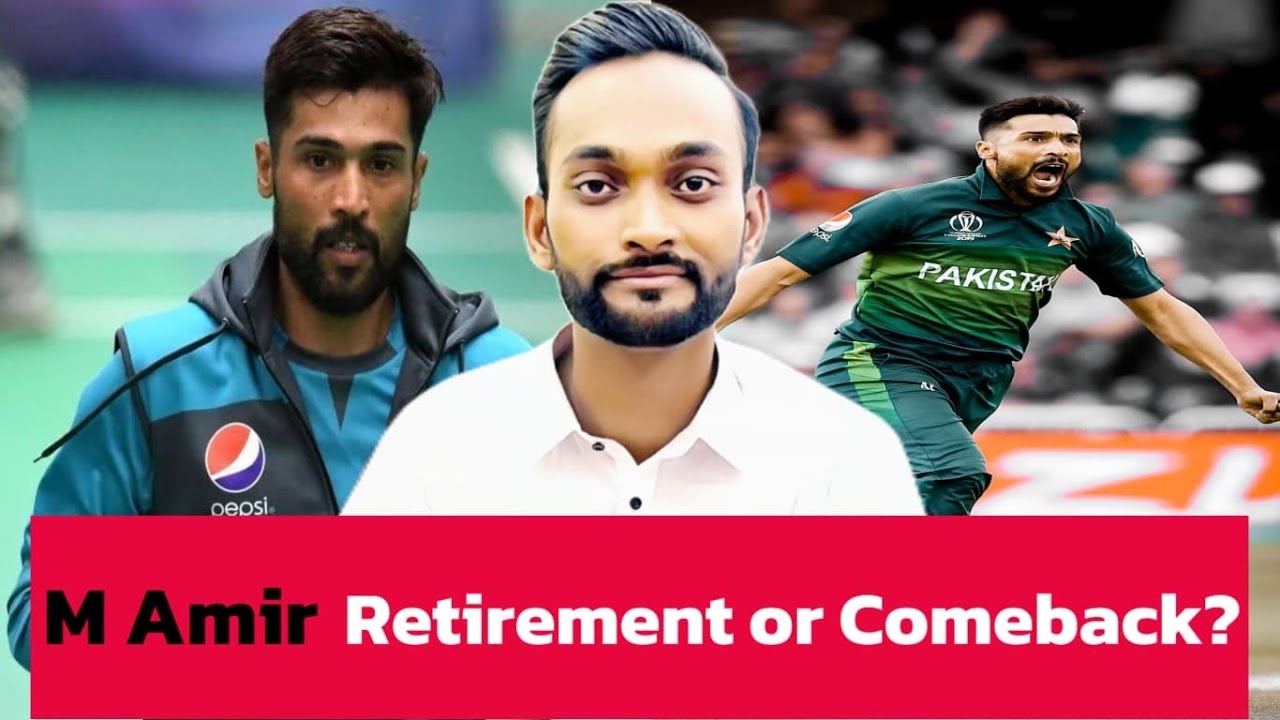 Muhammad Amir retire or comeback? Will M Amir play Champions Trophy or ...