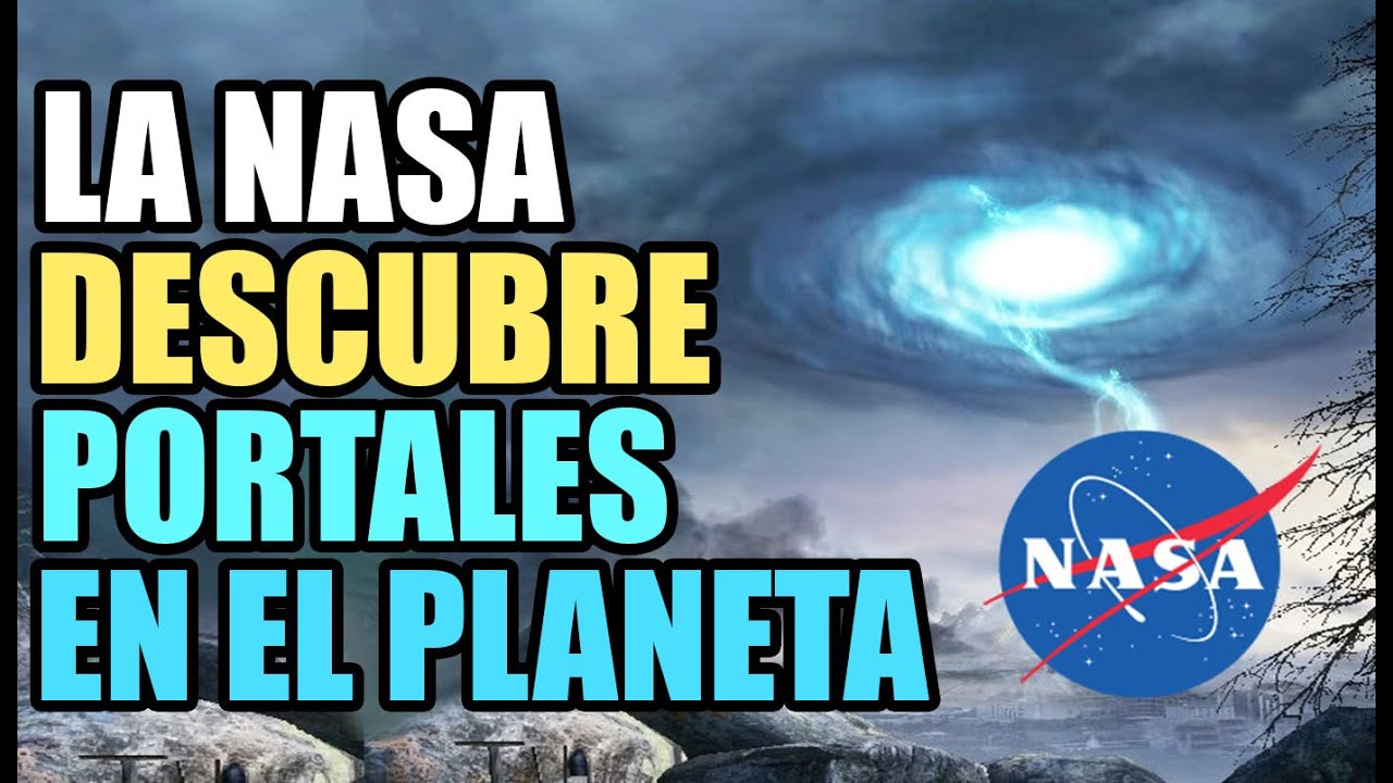La NASA Descubre Portales Dimensionales En El Planeta. - YouTube