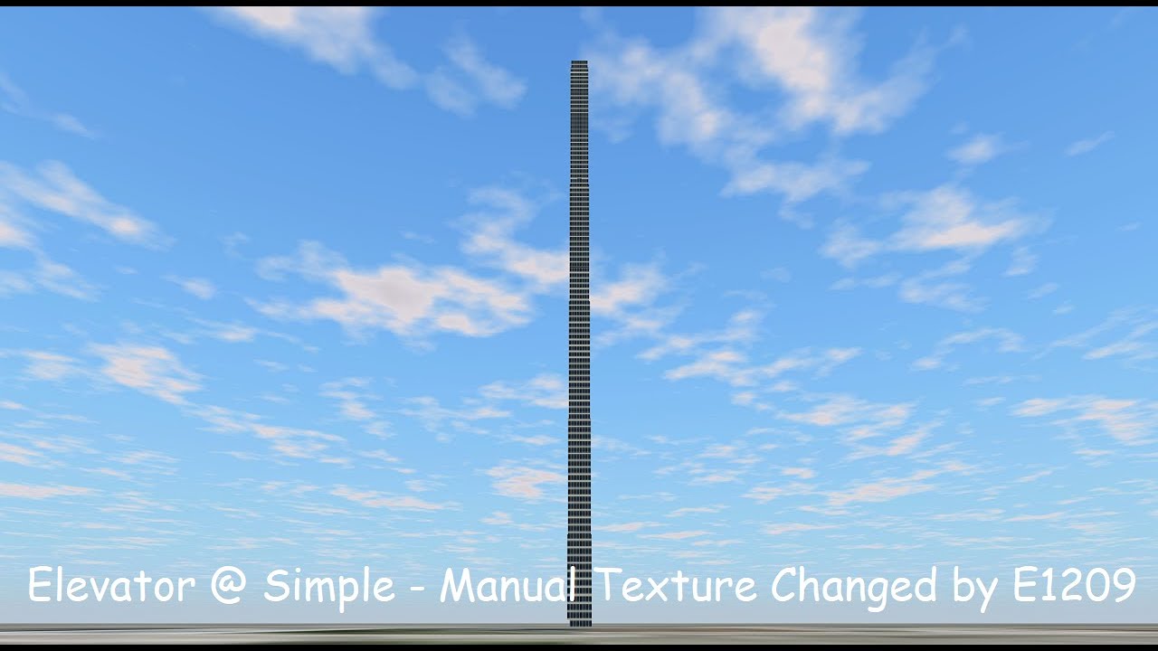 Elevator @ Simple - Manual Texture Changed by E1209 - YouTube