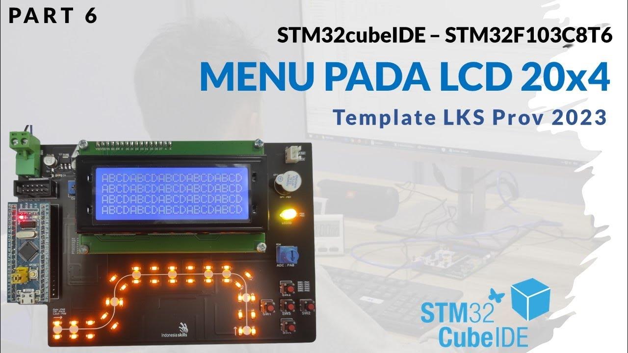 membuat Menu pilihan pada LCD 20x4 STM32CubeIDE - part 6 - YouTube
