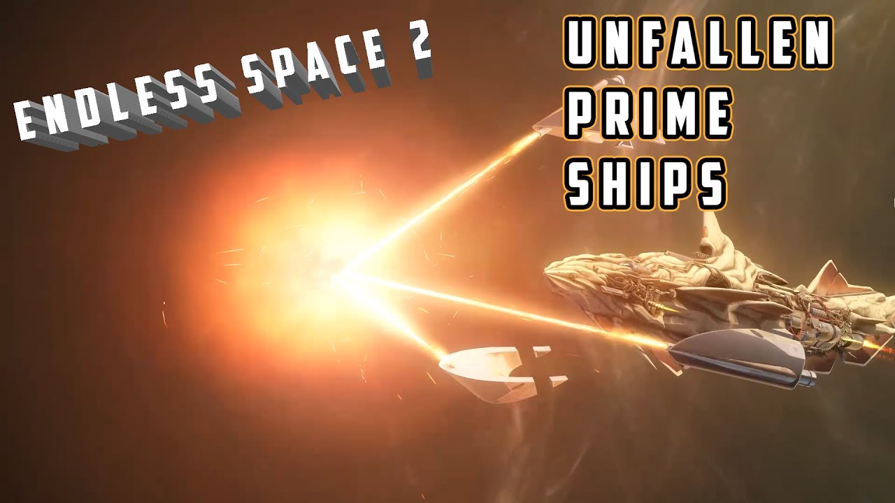 Endless space 2 - Unfallen Prime Ships - YouTube