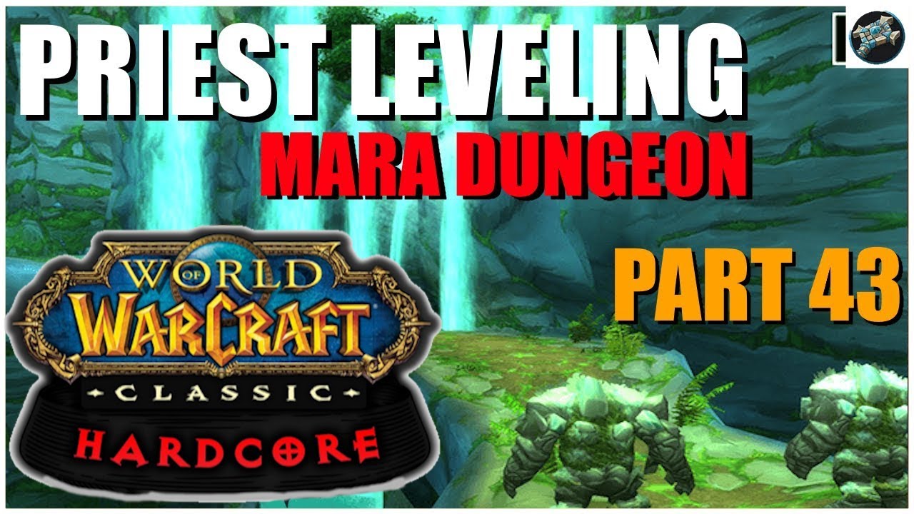 Hardcore WoW Priest Level 53-54 | Maraudon Dungeon [EP43 | Classic WoW ...