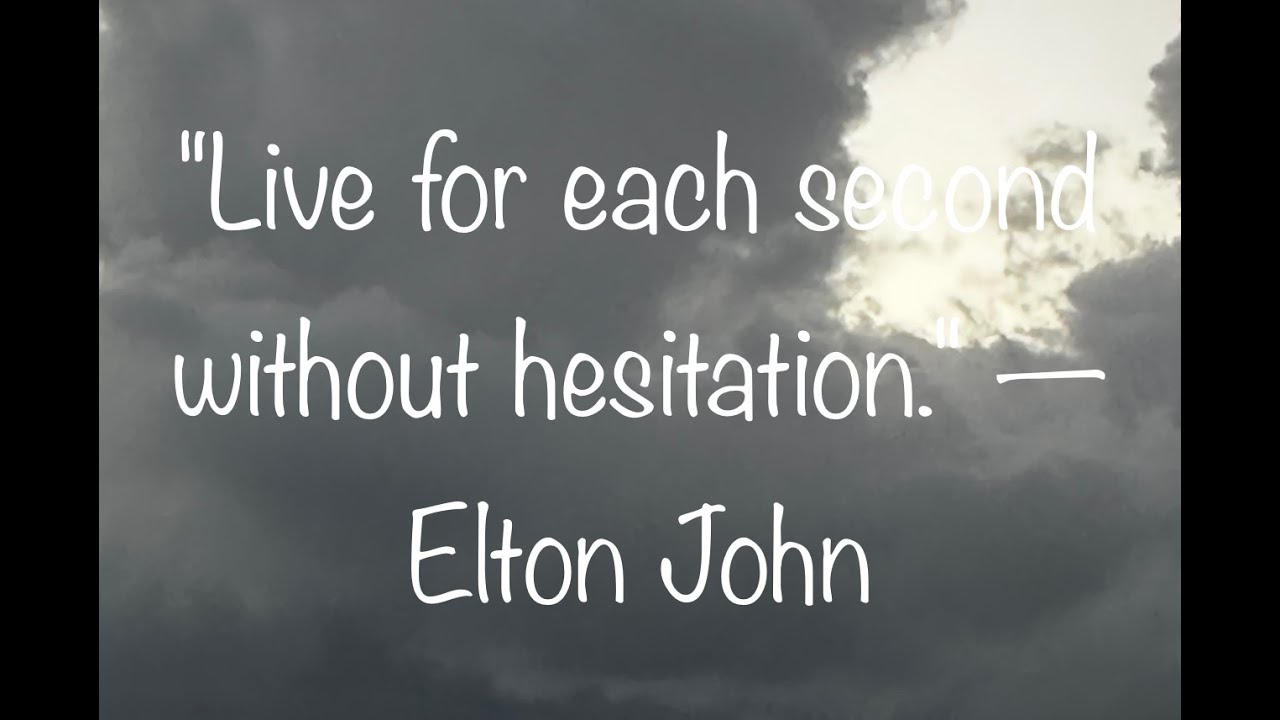 Live for each second without hesitation - YouTube