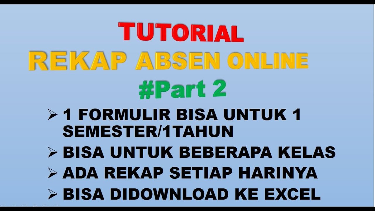 TUTORIAL REKAP ABSEN ONLINE PART2 - YouTube
