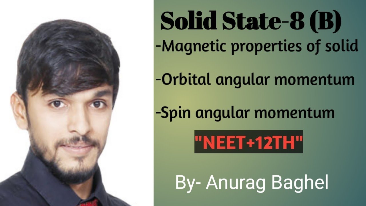 Solid State-8 // Magnetic properties of solid// orbital angular ...