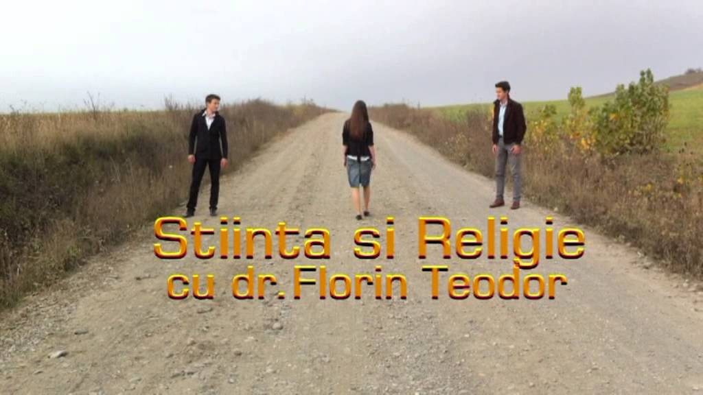 Ştiinţă şi Religie cu dr. Florin Teodor specialist in antropologie ...