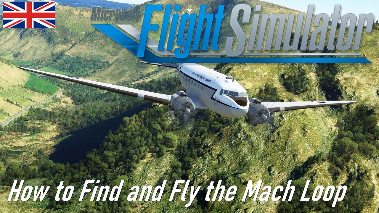 Microsoft Flight Simulator 2020 How to Find and Fly the Mach Loop ...