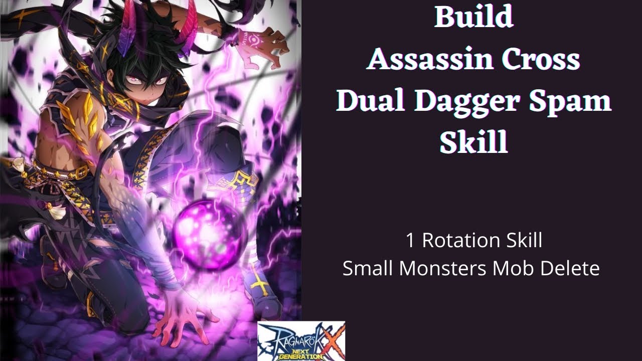 Ragnarok X | Rox : Assassin Cross Dual Daggers Spam Skills Build - YouTube