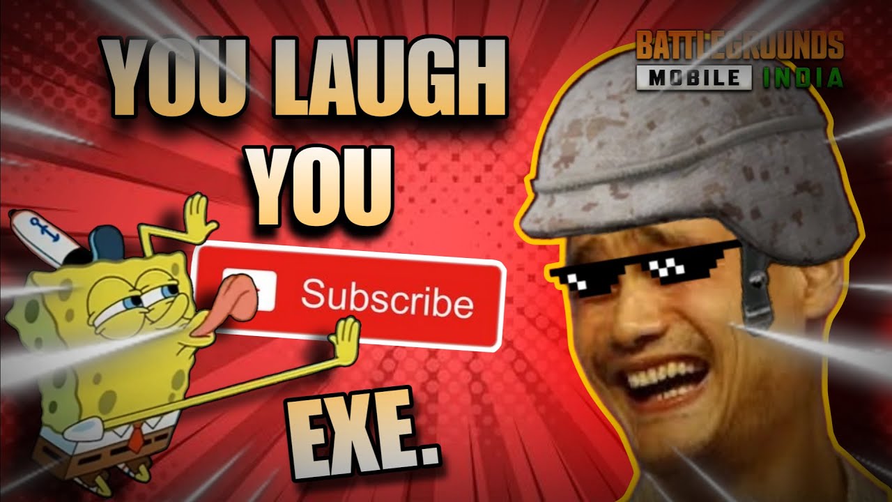 YOU LAUGH YOU SUBSCRIBE EXE.🎉 - YouTube