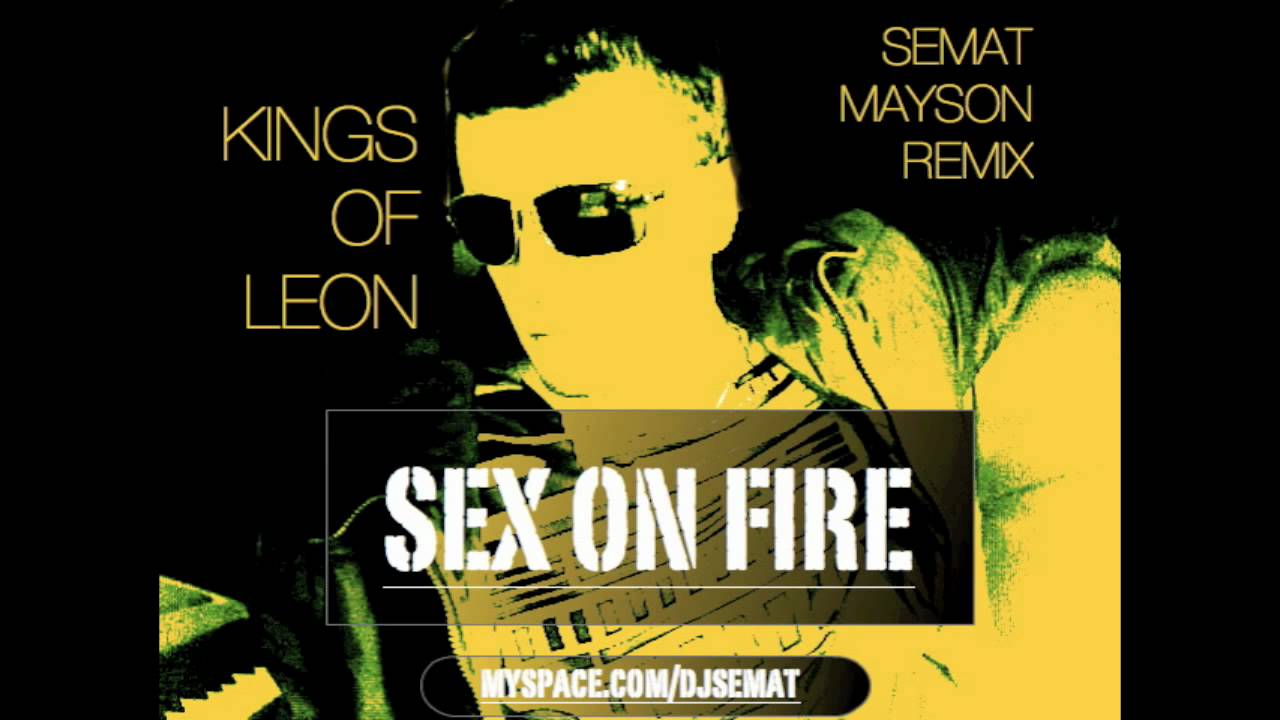 Kings Of Leon Sex On Fire Valentines Day Remix Youtube