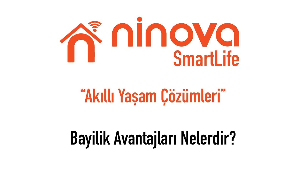 Ninova SmartLife Bayilik Sisteminin Avantajları Nelerdir? - YouTube
