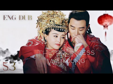 The Princess Weiyoung👸🏻锦绣未央 EP53|ENGDUB #tangyan #xukai #songweilong