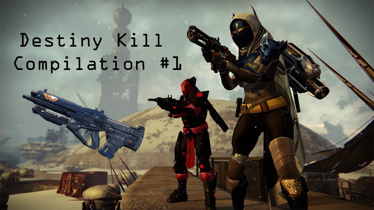 Destiny Kill Compilation #1 - YouTube