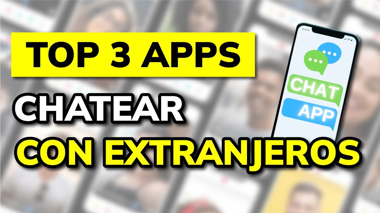 🥇 3 Mejores APPS para CHATEAR CON EXTRANJEROS en 2026 (Android / iOS ...