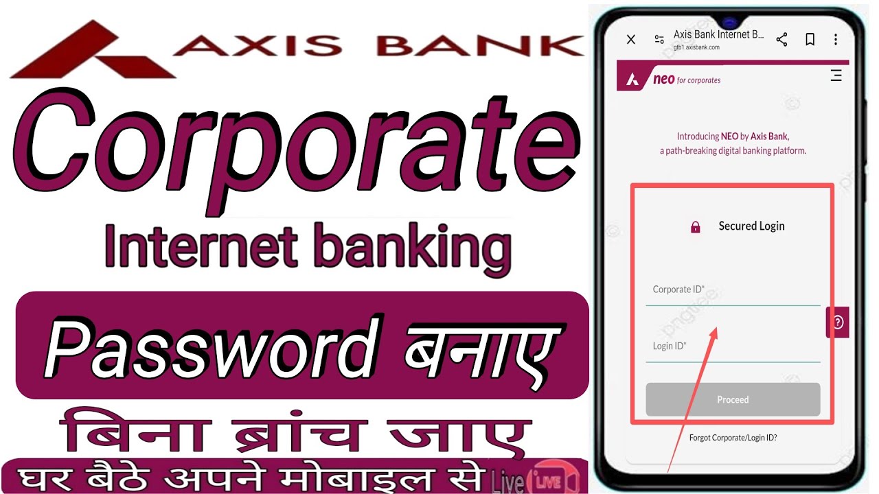 axis bank corporate internet banking password generation! How to ...