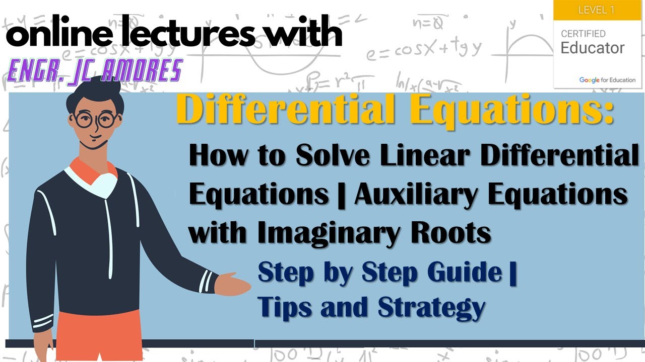 Linear Differential Equation | Auxiliary Equation with Imaginary Roots ...