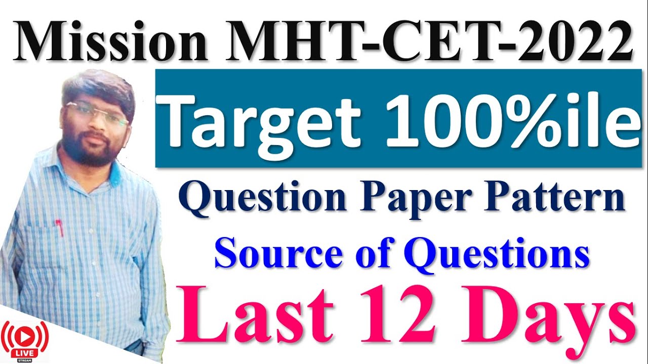 Source of Questions MHT-CET 2022 l Question Paper Pattern MHT-CET 2022 ...
